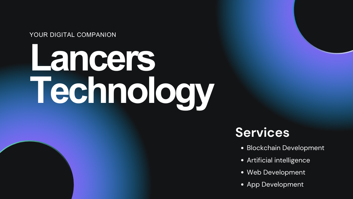 Lancers Technology - Innovative Tech Solutions & Digital Transformation